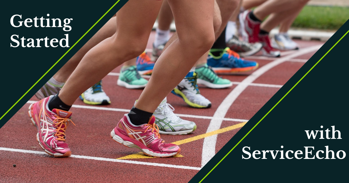 Getting Started with our Platform | ServiceEcho